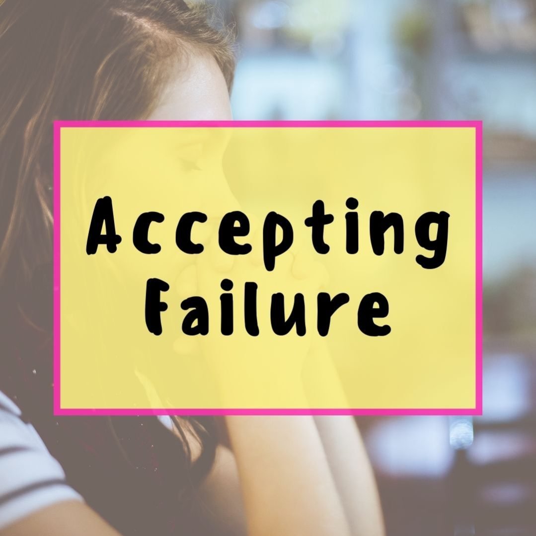 Accepting Failure - CueKids Eclass